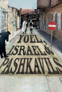 Yoel, Israel & Pashkavils | Rotten Tomatoes