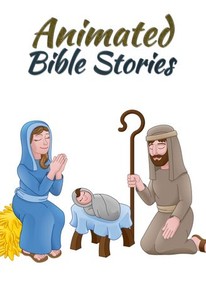 Animated Bible Stories - Rotten Tomatoes