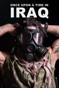 Once Upon a Time in Iraq | Rotten Tomatoes