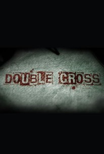 Double Cross: Season 1 | Rotten Tomatoes