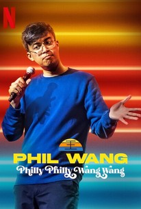 Phil Wang: Philly Philly Wang Wang | Rotten Tomatoes