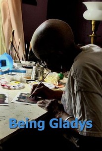 Being Gladys | Rotten Tomatoes