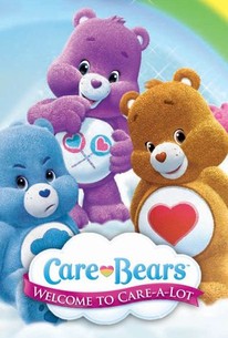 Care Bears: Welcome to Care-a-Lot - Rotten Tomatoes