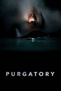 Purgatory | Rotten Tomatoes