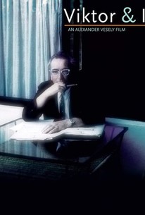 Viktor & I: An Alexander Vesely Film | Rotten Tomatoes