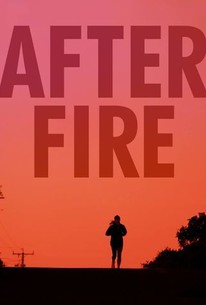 After Fire | Rotten Tomatoes