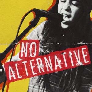 No Alternative - Rotten Tomatoes