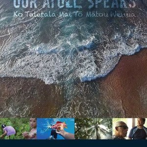 Our Atoll Speaks: Ko Talatala Mai Tō Mātou Wenua - Rotten Tomatoes