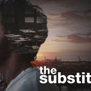 The Substitute - Rotten Tomatoes