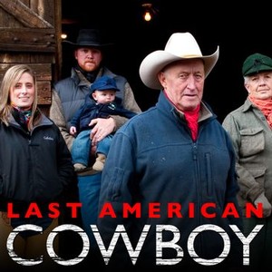Last American Cowboy - Rotten Tomatoes