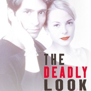 The Deadly Look of Love - Rotten Tomatoes