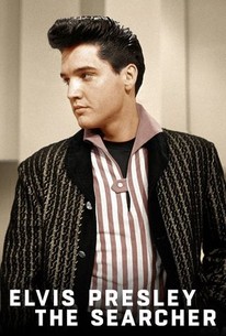 Elvis Presley: The Searcher: Season 1 | Rotten Tomatoes
