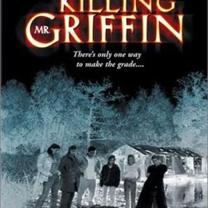 Killing Mr. Griffin (1998) - Rotten Tomatoes