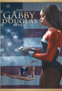 The Gabby Douglas Story (2014) - Rotten Tomatoes