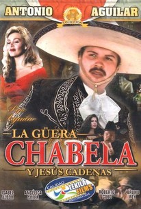 La güera Chabela y Jesús Cadenas | Rotten Tomatoes