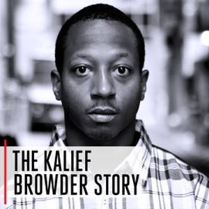 TIME: The Kalief Browder Story - Rotten Tomatoes
