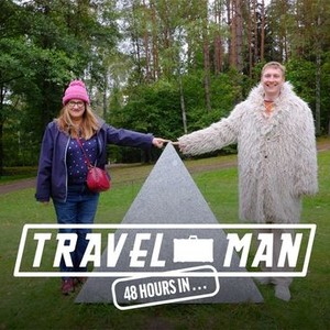 Travel Man: 48 Hours in... - Rotten Tomatoes
