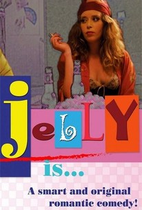 Jelly | Rotten Tomatoes