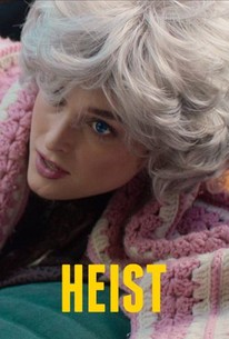 Heist - Rotten Tomatoes