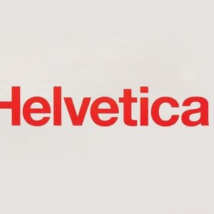 Helvetica - Rotten Tomatoes
