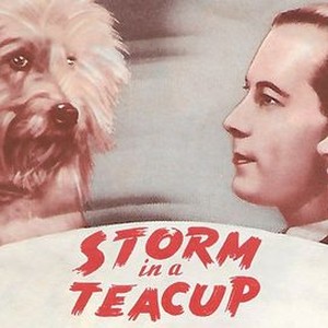 Storm in a Teacup - Rotten Tomatoes