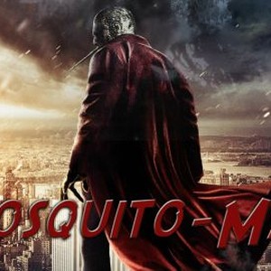 Mosquito-Man - Rotten Tomatoes