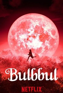 Bulbbul | Rotten Tomatoes