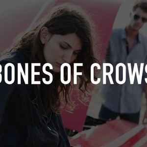 Bones of Crows - Rotten Tomatoes