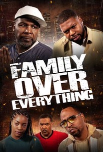 Family Over Everything | Rotten Tomatoes