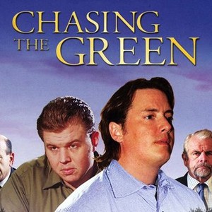Chasing the Green - Rotten Tomatoes