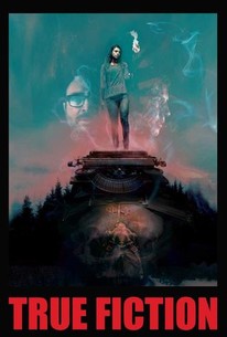 True Fiction (2019) | Rotten Tomatoes