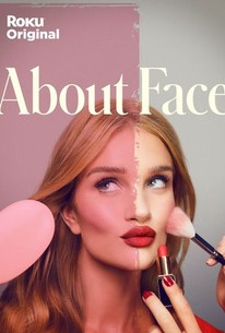 About Face: Season 1 | Rotten Tomatoes