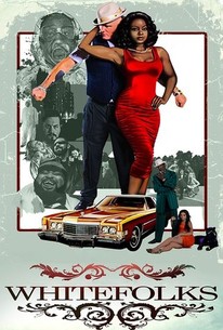 Whitefolks | Rotten Tomatoes