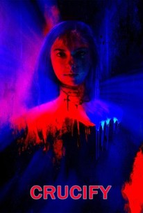 Crucify | Rotten Tomatoes