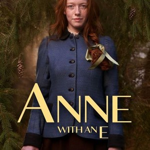 Anne With an E - Rotten Tomatoes