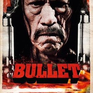 Bullet - Rotten Tomatoes