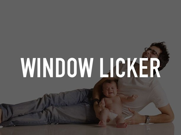 window licker slang