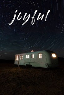 Joyful | Rotten Tomatoes