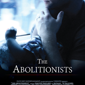 The Abolitionists - Rotten Tomatoes