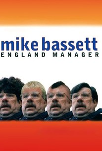Mike Bassett: England Manager | Rotten Tomatoes