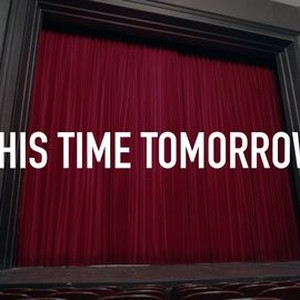 This Time Tomorrow - Rotten Tomatoes