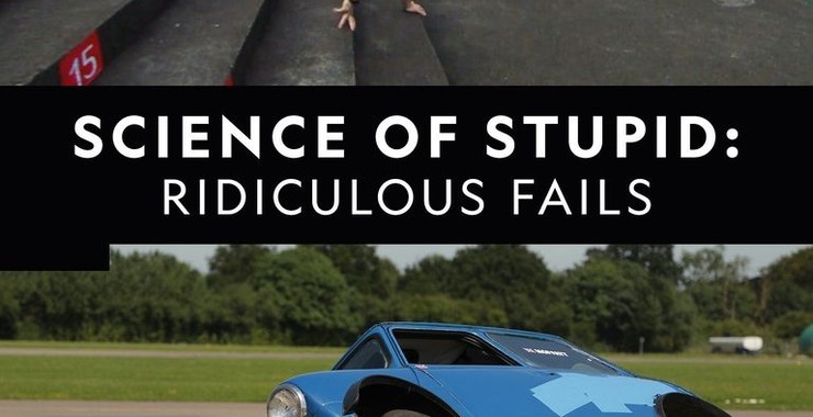 Science of Stupid: Ridiculous Fails - Rotten Tomatoes