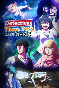 Detectives These Days Are Crazy! | Rotten Tomatoes