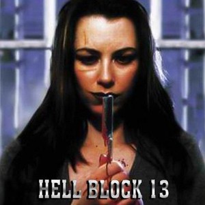 Hellblock 13 - Rotten Tomatoes