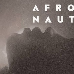 Afronauts - Rotten Tomatoes