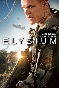 Elysium (2013) | Rotten Tomatoes
