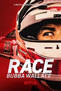 Race: Bubba Wallace | Rotten Tomatoes