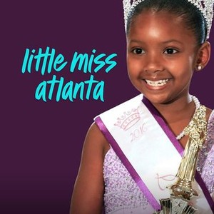 Little Miss Atlanta - Rotten Tomatoes