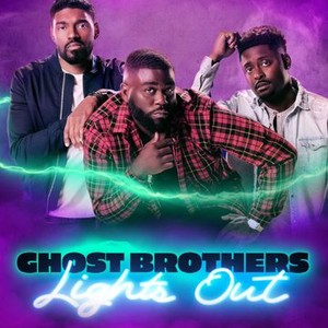 Ghost Brothers: Lights Out - Rotten Tomatoes