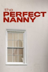 The Perfect Nanny | Reviews | Rotten Tomatoes